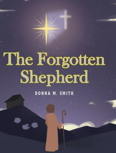 Forgotten Shepherd by Donna M. Smith (2021, Hardcover) for sale online ...