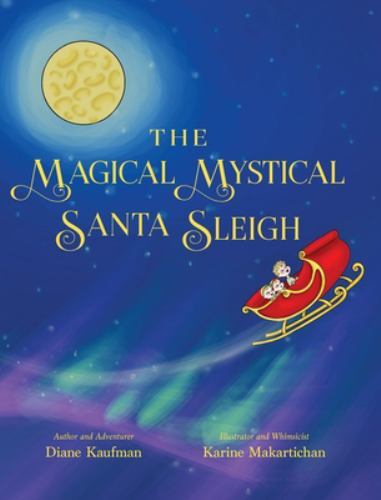 Magical Mystical Santa Sleigh by Diane Kaufman (2021, Hardcover) for ...