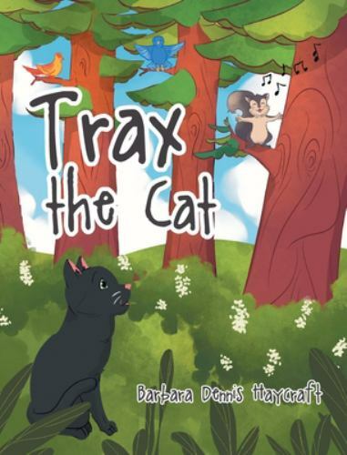 Trax the Cat by Barbara Dennis Haycraft (2021, Hardcover) for sale ...