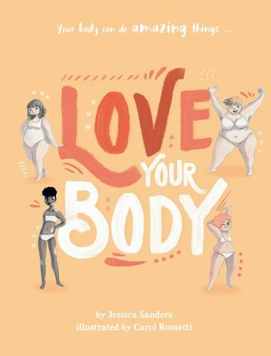 Love Your Body by Jessica Sanders (2019, Picture Book) online kaufen ...