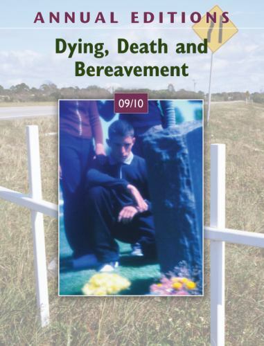 Annual Editions Ser.: Dying, Death, and Bereavement 09/10 by George ...