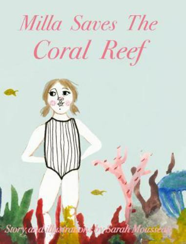 Milla Saves the Coral Reef by Sarah Mousseau (2017, Hardcover) for sale ...