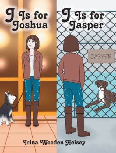 J Is for Joshua - J Is for Jasper by Irina Wooden Heisey (2021 ...