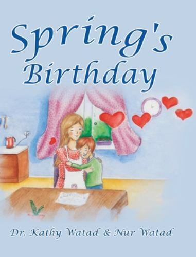 Spring's Birthday by Nur Watad and Kathy Watad (2021, Hardcover) for ...