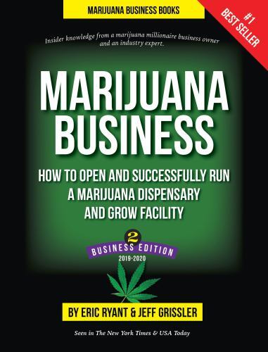 Marijuana Business - How to Open and Successfully Run a Marijuana ...