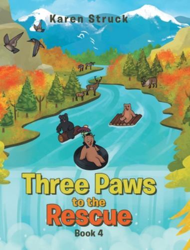 Three Paws to the Rescue by Karen Struck (2021, Hardcover) for sale ...
