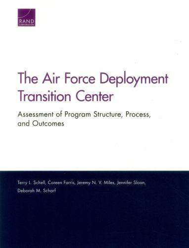 Air Force Deployment Transition Center : Assessment of Program ...