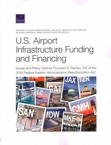 U. S. Airport Infrastructure Funding and Financing : Issues and Policy ...