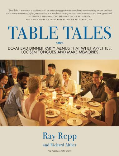 Table Tales : Do-Ahead Dinner Party Menus That Whet Appetites, Loosen ...