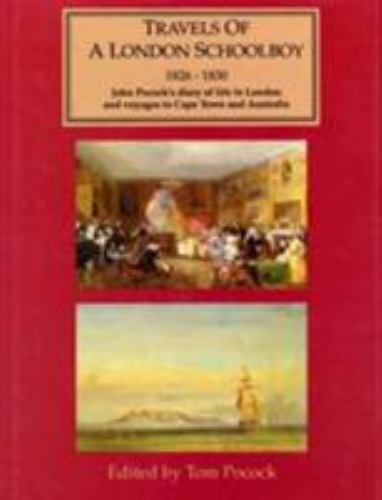 Travels of a London Schoolboy 1826-1830 by Tom Pocock (1997, Hardcover ...