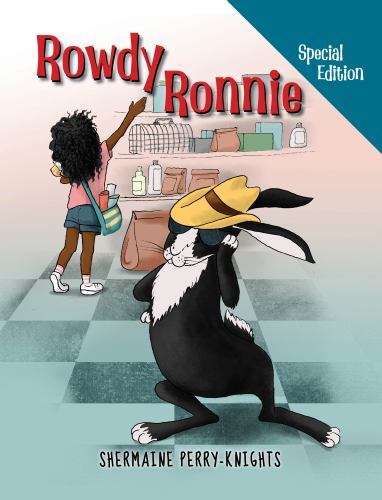 Rowdy Ronnie : Special Edition Rabbit Care Book by Shermaine Perry ...