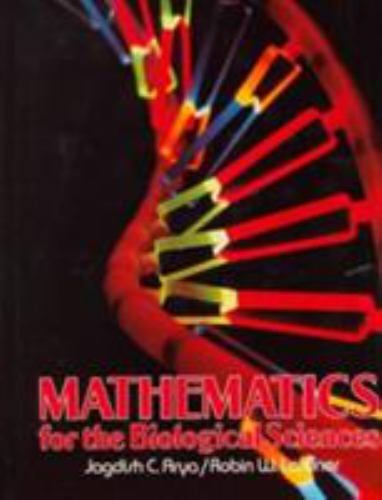 Mathematics for the Biological Sciences by Robin W. Lardner and Jagdish ...