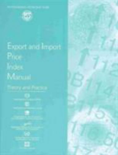 Export and Import Price Index Manual : Theory and Practice by ...