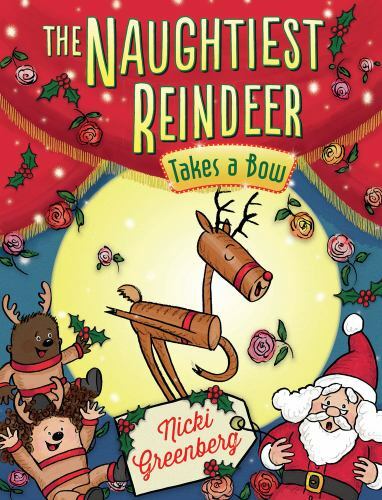 Naughtiest Reindeer Takes a Bow by Nicki Greenberg (2018, Picture Book ...