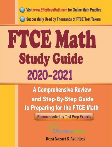 FTCE Math Study Guide 2020 - 2021 : A Comprehensive Review and Step-By ...