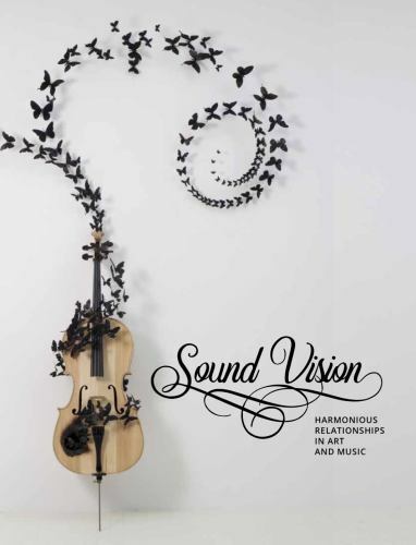 Sound Vision: Harmonious Relationships in Art and Music by Alva G ...
