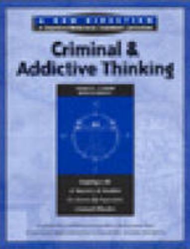 Criminal and Addictive Thinking Workbook Short Term : A New Direction ...