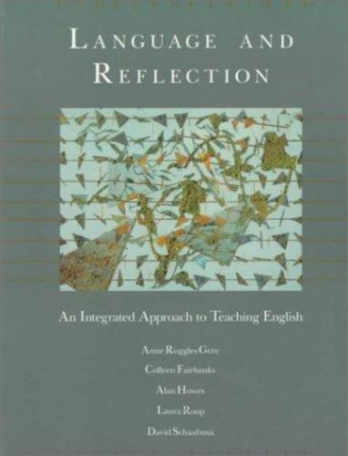Language and Reflection : An Integrated Approach to Teaching English by ...