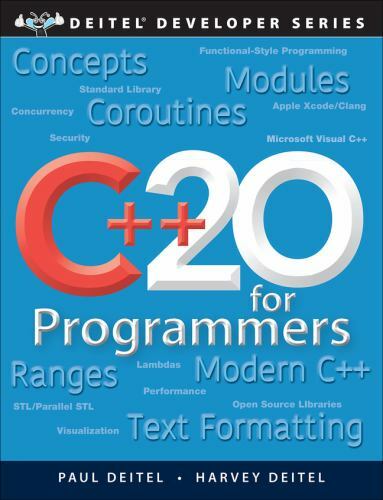 Deitel Developer Ser.: C++20 for Programmers : An Objects-Natural ...