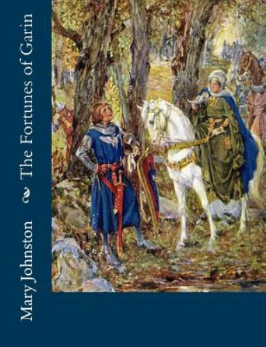 Fortunes of Garin by Mary Johnston (2017, Trade Paperback) for sale ...