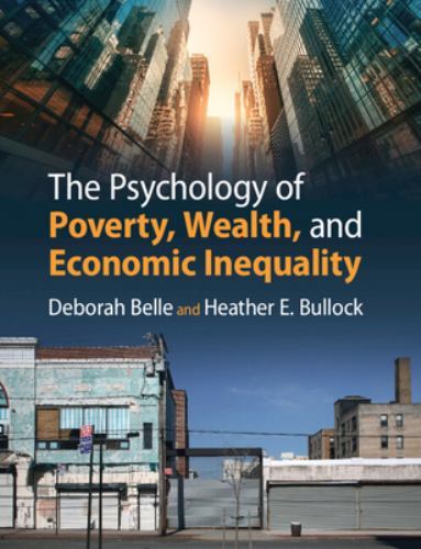 Psychology of Poverty, Wealth, and Economic Inequality by Deborah Belle ...