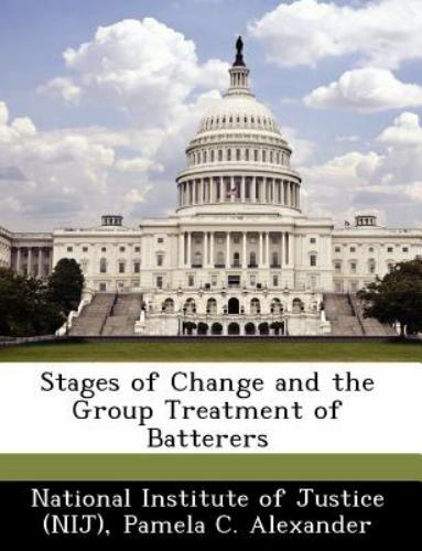 Stages of Change and the Group Treatment of Batterers by Pamela C ...