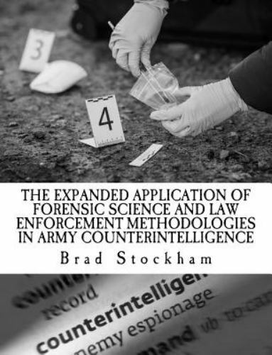 Expanded Application of Forensic Science and Law Enforcement ...