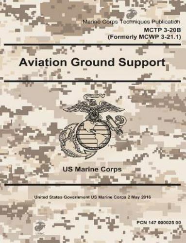Marine Corps Techniques Publication MCTP 3-20B (Formerly MCWP 3-21. 1 ...