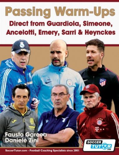 Passing Warm-Ups - Direct from Guardiola, Simeone, Ancelotti, Emery ...