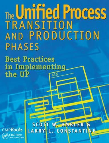 Unified Process Transition and Production Phases : Best Practices in ...