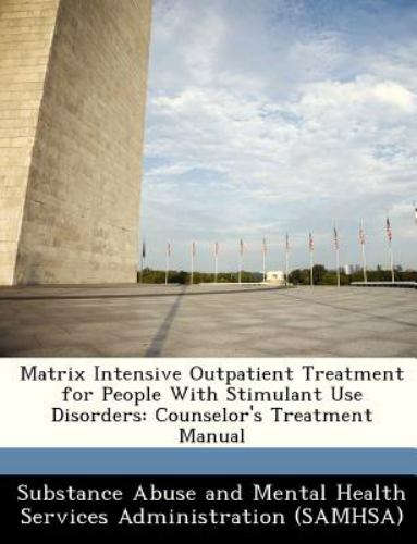 Matrix Intensive Outpatient Treatment for People with Stimulant Use ...