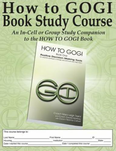 How to GOGI Book Study Course : A Course Based on the HOW to GOGI Book ...