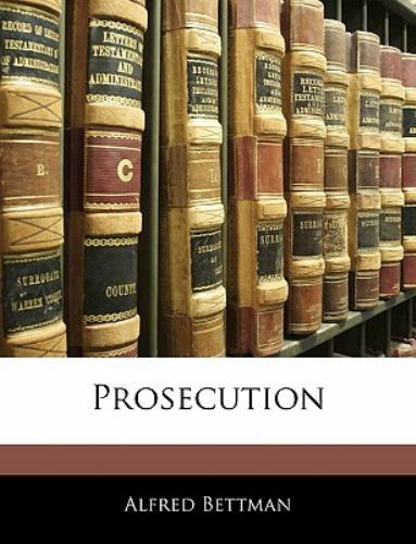 Prosecution by Alfred Bettman (2010, Trade Paperback) for sale online ...