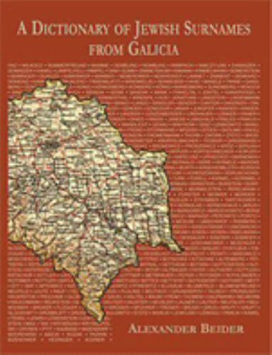 Dictionary of Jewish Surnames from Galicia by Alexander Beider (2004 ...