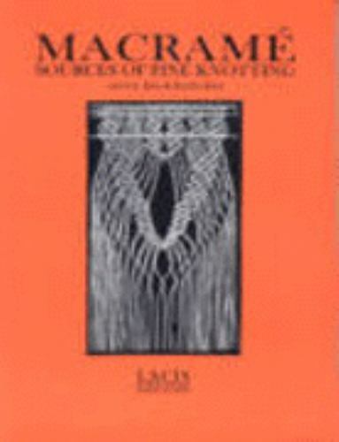 Macrame : Sources of Fine Knotting by Kaethe Kliot (1998, Perfect) for ...