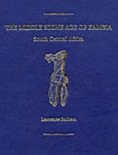 Middle Stone Age of Zambia, South Central Africa by Larry Barham and ...