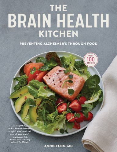 Brain Health Kitchen : Preventing Alzheimer's Through Food by Annie ...