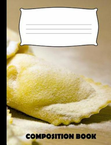 Composition Book : Ravioli Composition Notebook Wide Ruled by Pinnacle ...