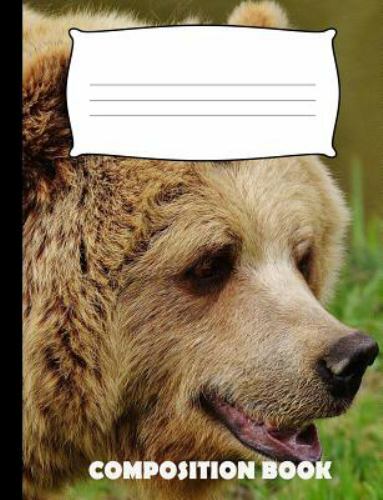 Composition Book : Bear Composition Notebook Wide Ruled by Pinnacle ...