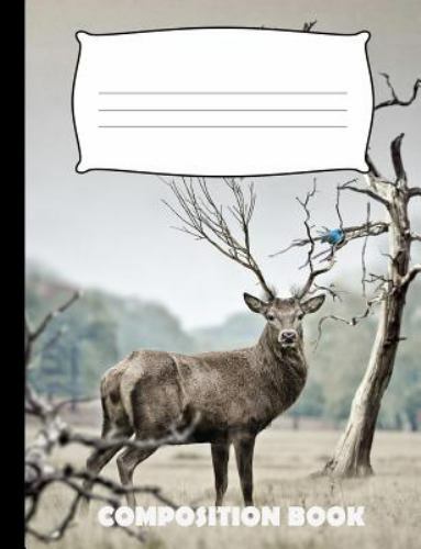 Composition Book : Hunting Composition Notebook Wide Ruled by Pinnacle ...