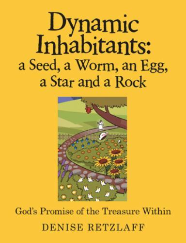 Dynamic Inhabitants: a Seed, a Worm, an Egg, a Star and a Rock : God's ...