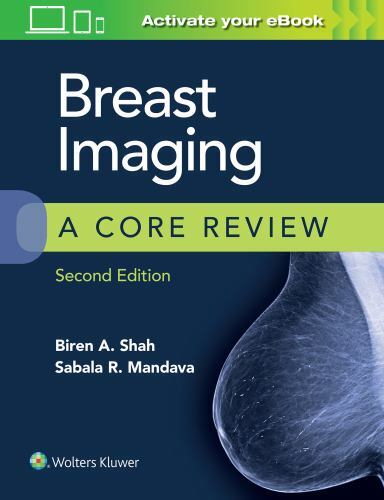 A Core Review Ser.: Breast Imaging : A Core Review by Biren A. Shah and ...