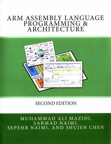 Arm Assembly Language Programming and Architecture by Sarmad Naimi, Sepehr Naimi and Muhammad ...