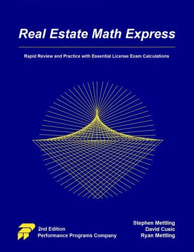 Real Estate Math Express : Rapid Review and Practice with Essential ...