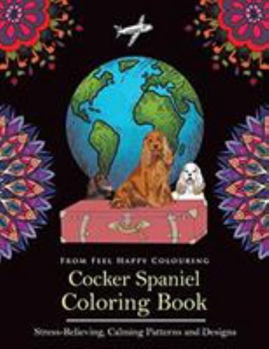 Cocker Spaniel Coloring Book : Fun Cocker Spaniel Coloring Book for ...