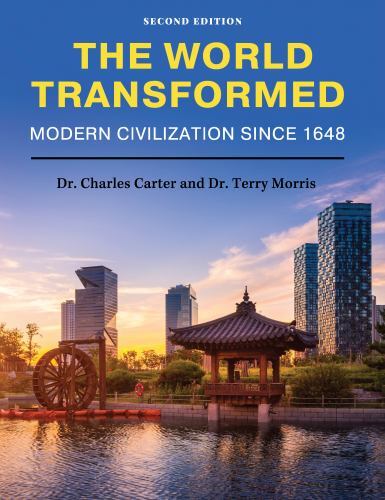 World Transformed : Modern Civilization Since 1648 by Charles Carter ...