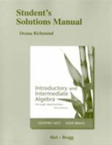 Student Solutions Manual for Introductory and Intermediate Algebra ...