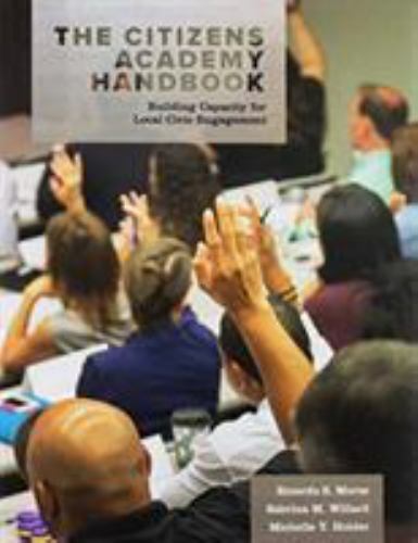 Citizens Academy Handbook : Building Capacity for Local Civic ...
