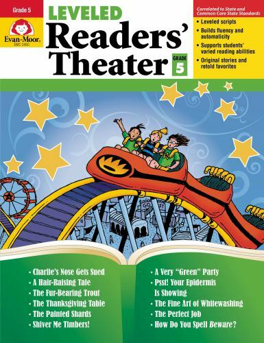 Leveled Readers' Theater Grade 5 by Evan-Moor Educational Publishers ...