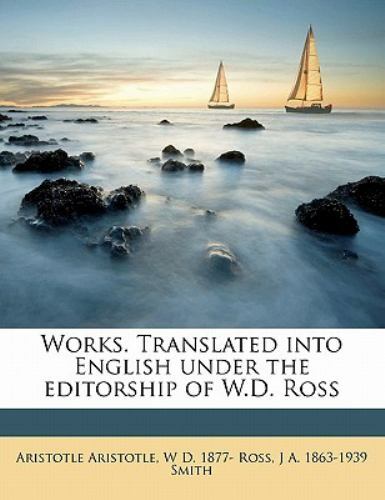 Works Translated into English under the Editorship of W D Ross by ...